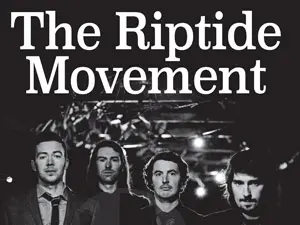 The Riptide Movement Tickets, Tour and Concert Dates – www.livenation ...
