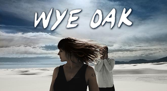 Wye Oak Tickets, Tour & Konzerte | Live Nation Deutschland